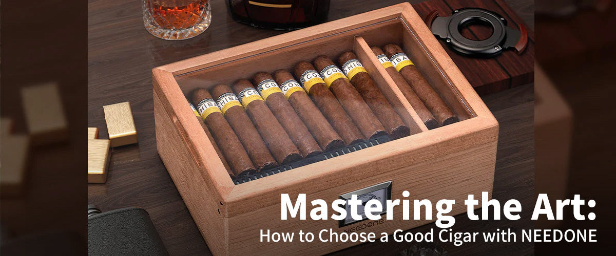 How to Choose a Good Cigar with NEEDONE